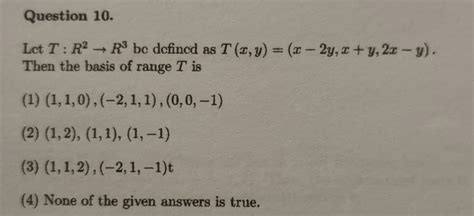 Solved Let T R2R3 Be Defincd As T X Y X2y X Y 2xy Chegg Com