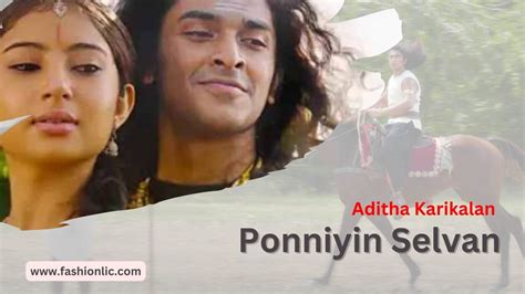 Ponniyin Selvan Young Aditha Karikalans Story Fashionlic
