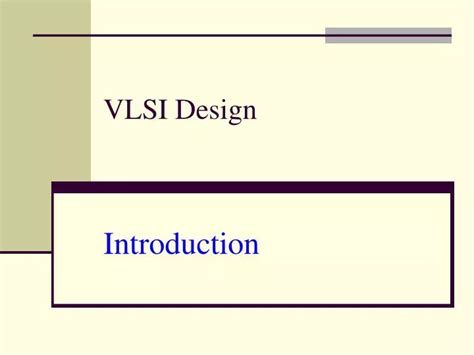 Ppt Vlsi Design Introduction Powerpoint Presentation Free Download