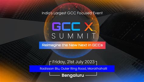 3ai Gcc X Summit Reimagine The New Next In Gccs With Ai Friday 21st July 2023 Bengaluru