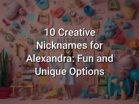 10 Creative Nicknames For Alexandra Fun And Unique Options Symbol Genie