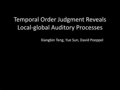 Pdf Temporal Order Judgment Reveals Local Global Auditory Processes