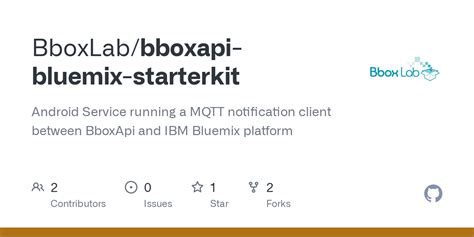 github bboxlab bboxapi bluemix starterkit android service running a