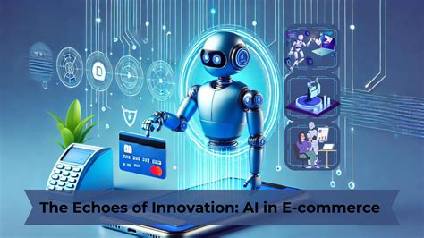 Why Ai Is The Key To Ecommerce Success In 2024 And Beyond