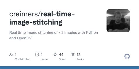 Github Creimersreal Time Image Stitching Real Time Image Stitching Of 2 Images With Python