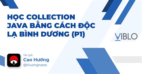 Học Collection Java Bằng Cách Độc Lạ Bình Dương P1