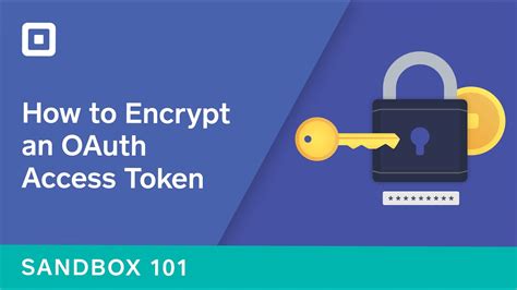 Sandbox How To Encrypt Oauth Access Tokens Youtube
