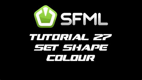 SFML 2 1 Tutorial 27 Set Shape Colour YouTube