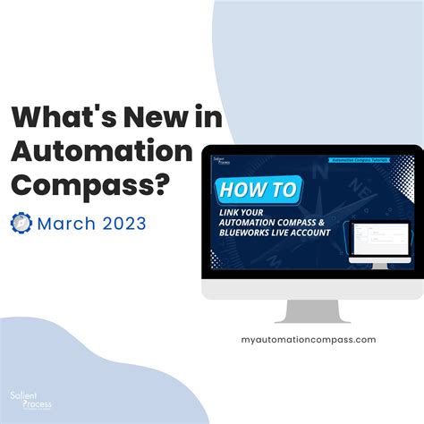 Whats New In Automation Compass March 2023 Salientprocess
