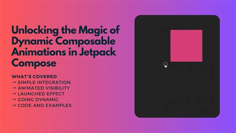 Unlocking The Magic Of Dynamic Composable Animations In Jetpack Compose By Nirbhay Pherwani