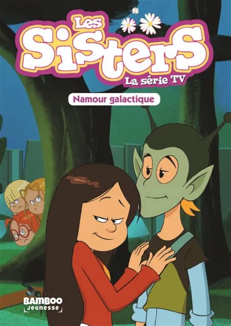 Les Sisters La Série Tv Poche Tome 07 Bd Collection Bamboo Poche Série Sisters Les