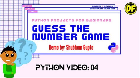 Guess The Number Game By Python Pytvid04 Dfexclusive Youtube