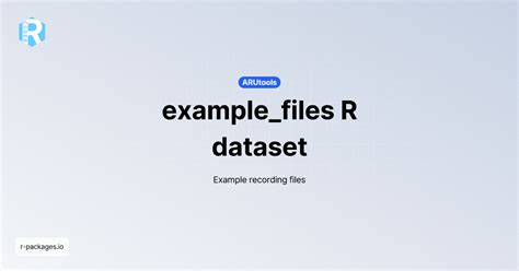 Examplefiles Dataset R Packages