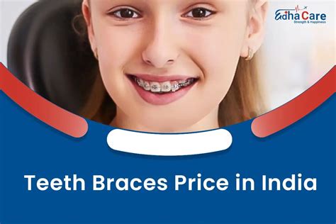 Teeth Braces Price In India Healthcare Blogs Get Medical Updates