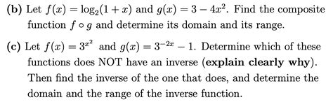 Solved B Let F X Log2 1 X And G X 3−4x2 Find The