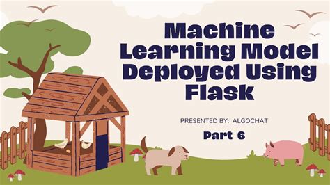 Part 6 Deploy Machine Learning Model On Flask Ml Model Flask Web