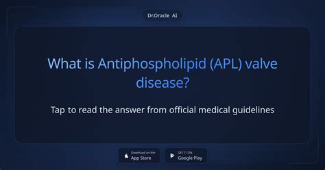 What Is Antiphospholipid Apl Valve Disease
