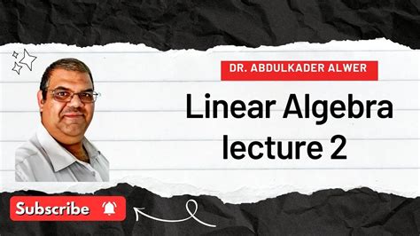 Linear Algebra Lecture 2 Youtube