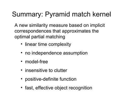 The Pyramid Match Kernel Discriminative Classification With Sets Of Image Features