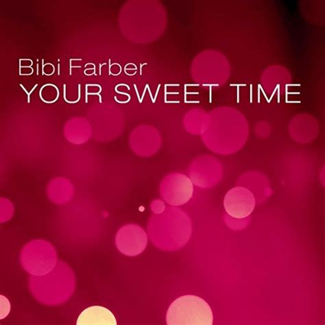 Your Sweet Time Bibi Farber Digital Music