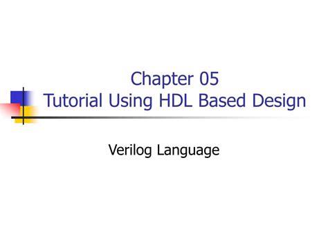 Ppt Chapter 05 Tutorial Using Hdl Based Design Powerpoint