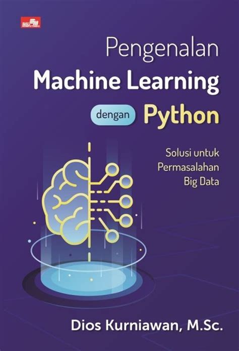 buku buku pengenalan machine learning dengan python dios kurniawan