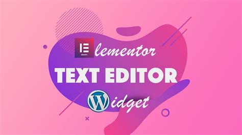 elementor text editor widget embed shortcodes style images