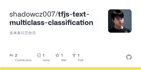 Github Shadowcz007tfjs Text Multiclass Classification 文本多标签分类