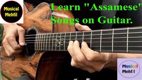 Learn Assamese Songs On Guitar Tutorial Youtube