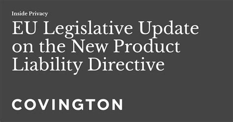 Eu Legislative Update On The New Product Liability Directive Inside