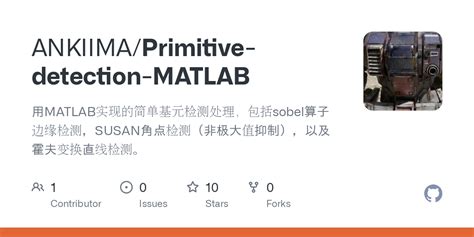 Github Ankiimaprimitive Detection Matlab 用matlab实现的简单基元检测处理，包括sobel
