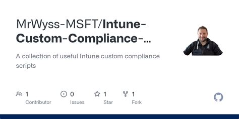 Github Mrwyss Msftintune Custom Compliance Checks A Collection Of Useful Intune Custom