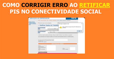 Como Corrigir Erro Ao Retificar Pis No Conectividade Social Dominando A Contabilidade