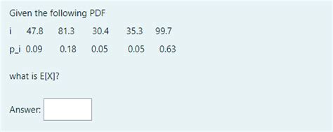 Solved Given The Following PDF What Is E X Answer Chegg Com