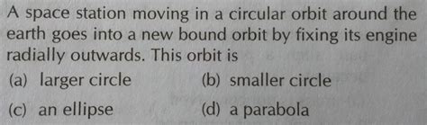 Solved A Space Station Moving In A Circular Orbit Around The
