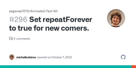 Set RepeatForever To True For New Comers Issue 296 Aagarwal1012