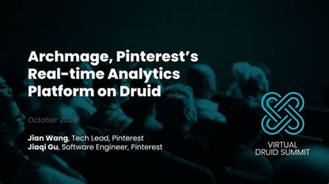 Archmage Pinterests Real Time Analytics Platform On Druid Ppt
