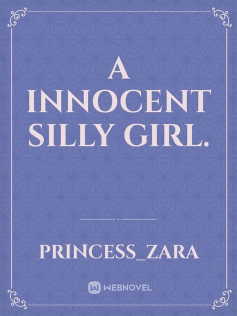 A Innocent Silly Girl Novel Read Free Webnovel