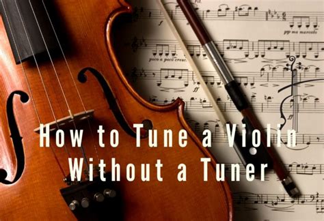 Violin Tuner How To Tune Your Violin Easy Tuning Tutorial
