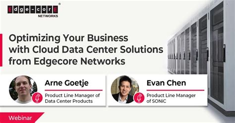 Optimizing Your Business With Cloud Data Center Solutions From Edgecore