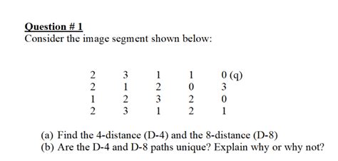 Solved Question 1 Consider The Image Segment Shown Below