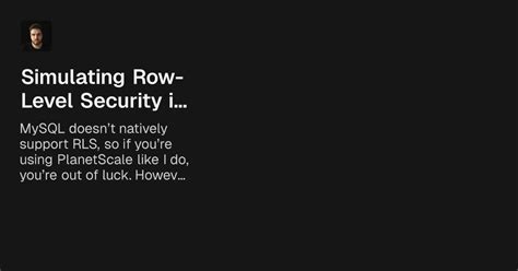 Simulating Row Level Security In Mysql With Clerk And Prisma