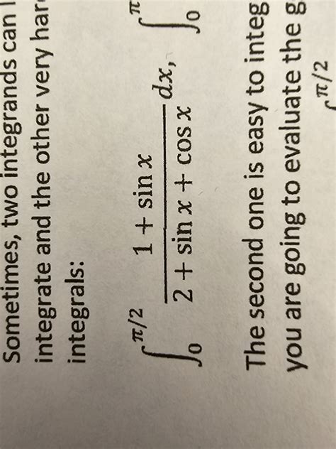 Solved Sometimes Two Integrands Can I Integrate And The