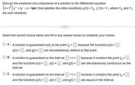 Solved Discuss The Existence And Uniqueness Of A Solution To