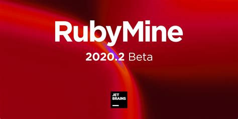 Rubymine 20202 Beta The Rubymine Blog