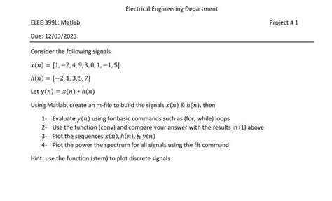 Solved Electrical Engineering Department ELEE 399L Matlab Chegg