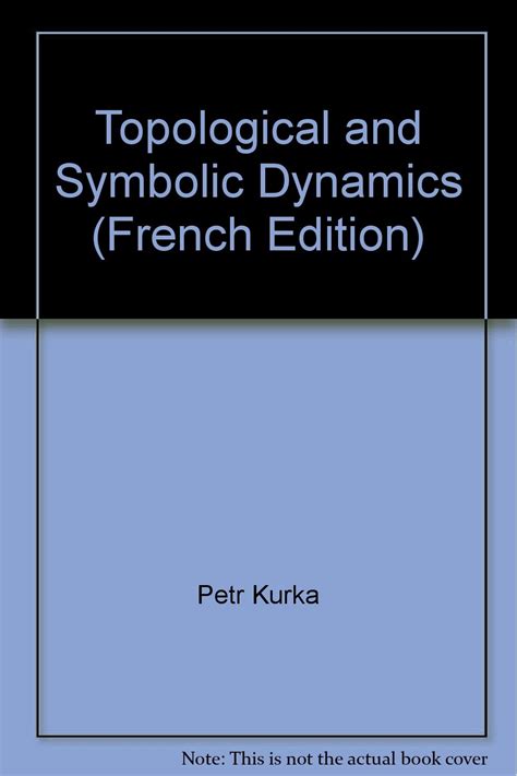 Topological And Symbolic Dynamics 9782856291436 Kupka P