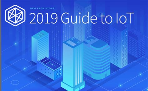 The Internet Of Things Connecting Devices And Data Dzone Research Guides