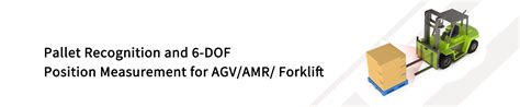 Pallet Recognition And 6 Dof Position Measurement For Agvamr Forklift Esse