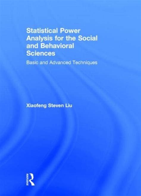 Statistical Power Analysis For The Social And Behavioral Sci 9781848729803 Bol